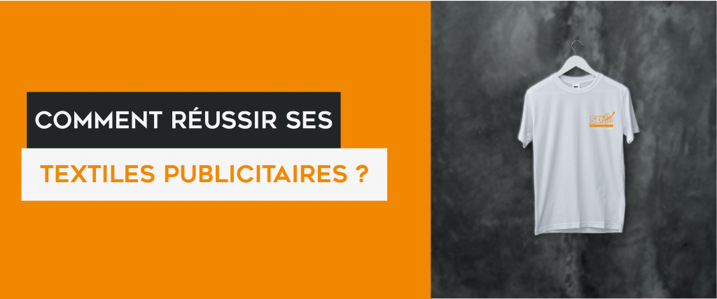 Comment réussir ses textiles publicitaires ? - Sarth'Enseignes